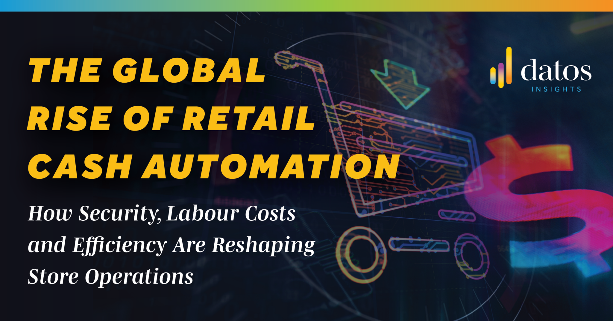 The Global Rise of Retail Cash Automation: How Security, Labour Costs ...